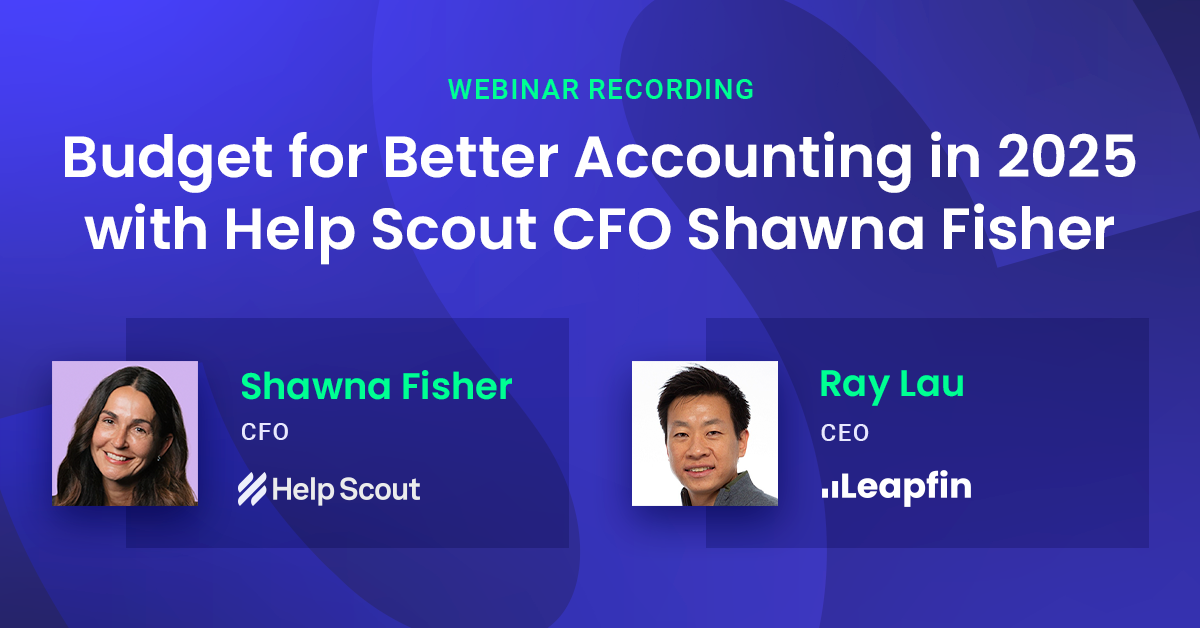 Budget for Better Accounting in 2025 with Help Scout CFO Shawna Fisher